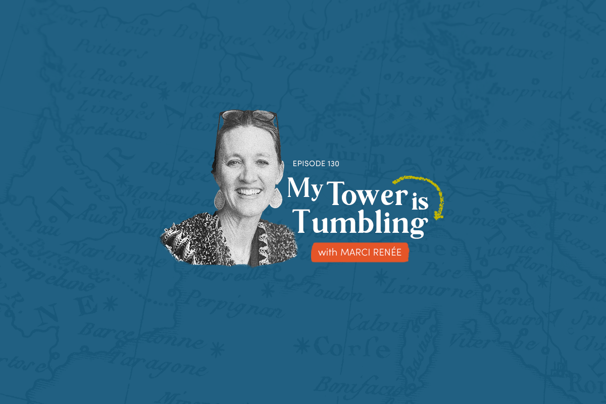 130: My Tower Is Tumbling (with Marci Renee) - TeachBeyond UK